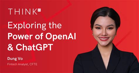 Exploring The Power Of Openai And Chatgpt Cfte