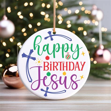 Christmas Ornament Happy Birthday Jesus Christian Christmas Ornament
