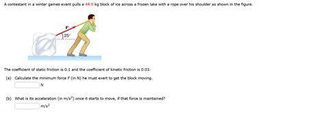 Solved The Coefficient Of Static Friction Is And The Chegg
