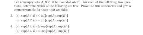 Solved Let Nonempty Sets A B C R Be Bounded Above For Each