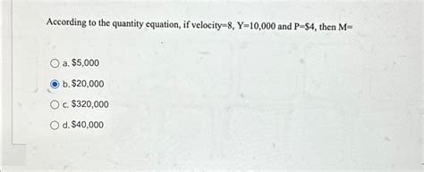 Solved According To The Quantity Equation If Velocity