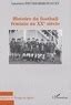 Histoire Du Football Féminin Au Xxème Siècle De Laurence Prudhomme Poncet Livre Decitre