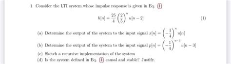 solved 1 consider the lti system whose impulse response is