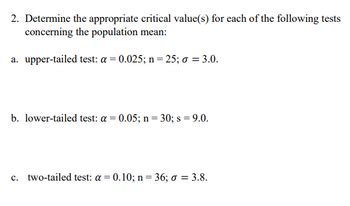 Answered: Determine the appropriate critical… | bartleby