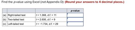 solved find the p value using excel not appendix d round
