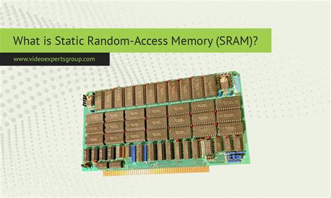 What Is Static Random Access Memory Sram