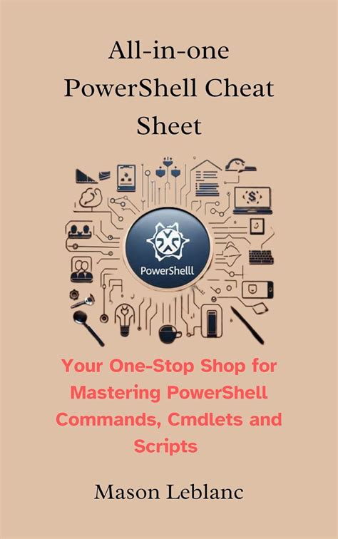 All In One Powershell Cheat Sheet Your One Stop Shop For Mastering