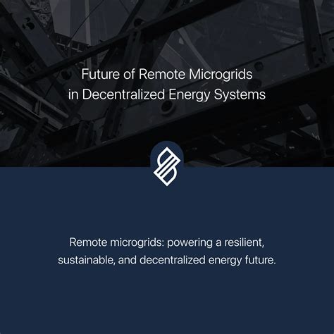 Future Of Remote Microgrids In Decentralized Energy Systems → Scenario