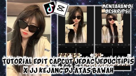 Tutorial Edit Jedag Jedug Capcut Viral "Dj Atas Bawah" || Jj Tipis X Jj ...