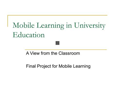 Mobile Learning In University Education Ppt