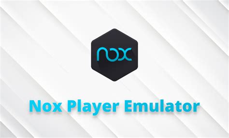 Nox Player Android Emulator App