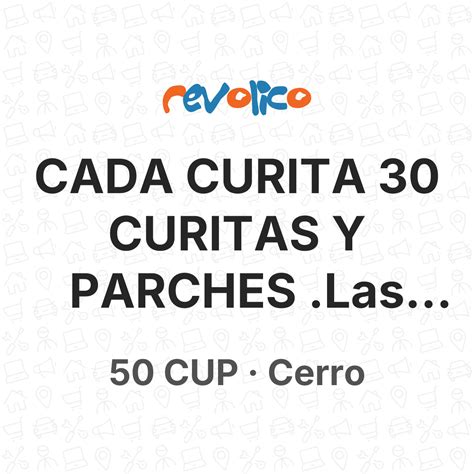 Cada Curita 30 Curitas Y Parches Las Curitas® Tr En Cerro La Habana