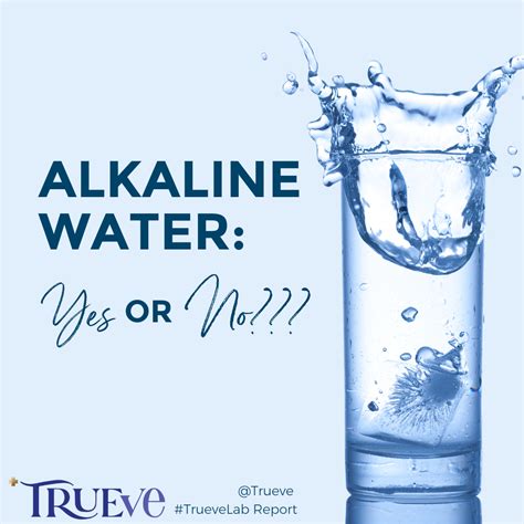 Should You Drink Alkaline Water Trueve