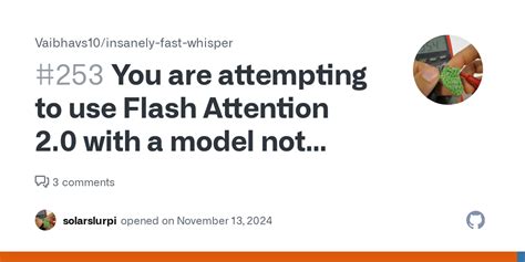 you are attempting to use flash attention 2 0 with a model not