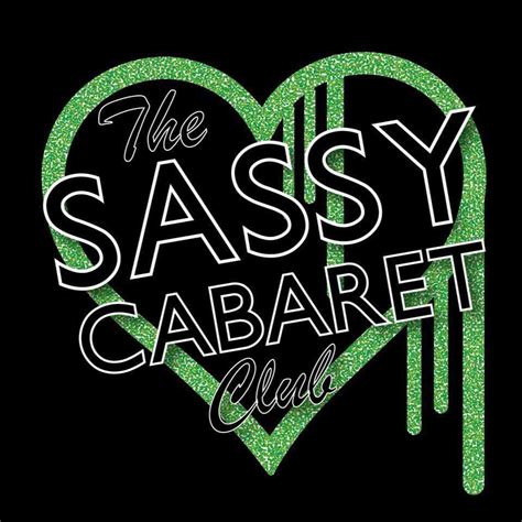 💚well Hello There Sassy The Sassy Cabaret Club Facebook