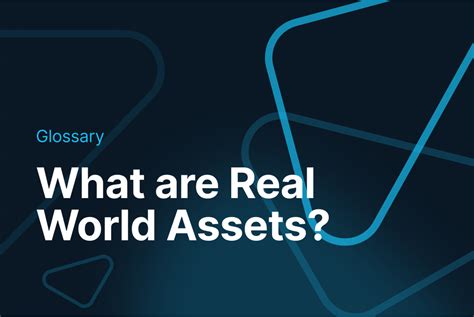 What Are Real World Assets Benefits And Use Cases
