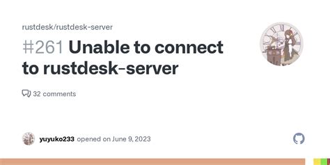 unable to connect to rustdesk server · issue 261 · rustdesk rustdesk