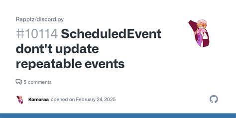 scheduledevent dont t update repeatable events · issue 10114 · rapptz