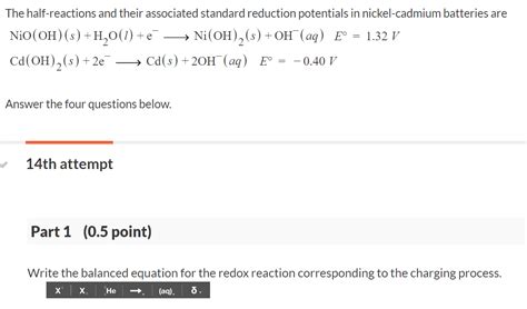 Solved The Half Reactions And Their Associated Standard