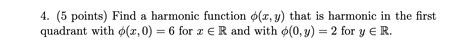 Solved Points Find A Harmonic Function X Y That Chegg