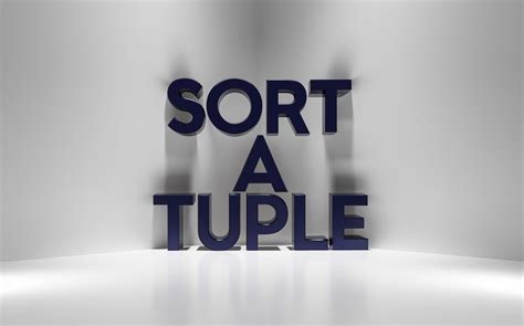 How Do You Sort A Tuple In Python