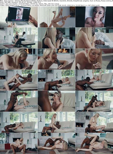Anny Aurora Closing The Distance 2018 Feature Interracial Ir Bdwc Cumshot Blonde