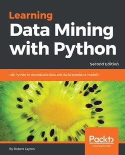 Learning Data Mining With Python Second Edition Book