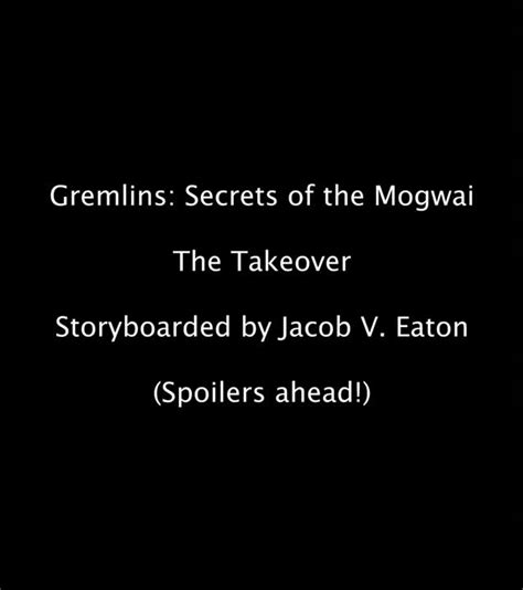 [video] Jacob V Eaton On Linkedin Gremlinssecretsofthemogwai Gremlins Storyboarding