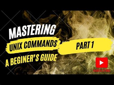 Mastering Unix Commands A Beginners Guide Part YouTube