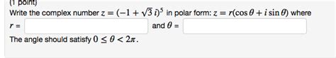 solved 1 point write the complex number z 1 v31 5 in