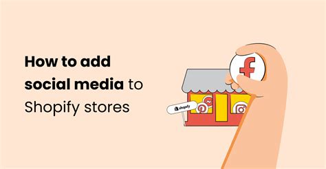 How To Add Social Media To Shopify Without Coding TinyIMG