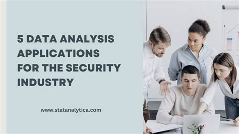 5 Data Analysis Applications For The Security Industry