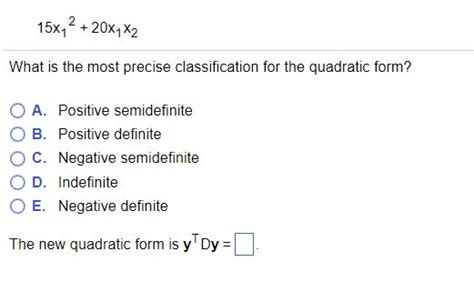 Solved Classify The Quadratic Form Below Then Make A Change Chegg