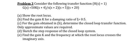 solved problem 3 consider the following transfer function