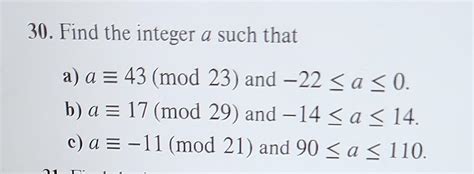 solved 30 find the integer a such that a a≡43 mod23 and