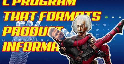 C Program That Formats Product Information Entered By The User