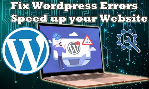 Fix Wordpress Errors Bugs And Customize Your Website By Wpboostxpert