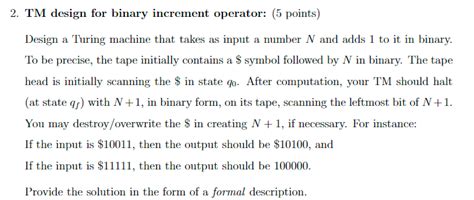 Solved 2 Tm Design For Binary Increment Operator 5