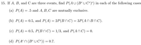 Solved If A B And C Are Three Events Find P AU Chegg Com