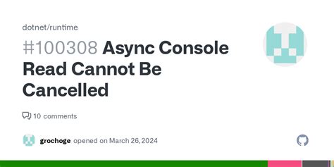 async console read cannot be cancelled · issue 100308 · dotnet runtime