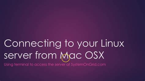 Connecting To Linux Server With Mac Osx Youtube