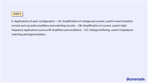 Solved List Three Configurations Of A Bjt Give Their Applications Draw A Ce Circuit With Npn