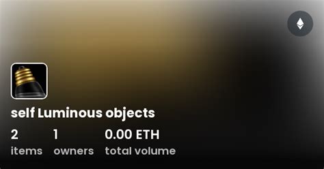 Self Luminous Objects Collection Opensea