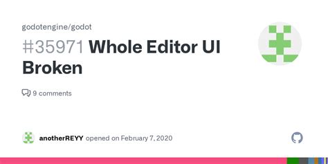 Whole Editor Ui Broken · Issue 35971 · Godotenginegodot · Github