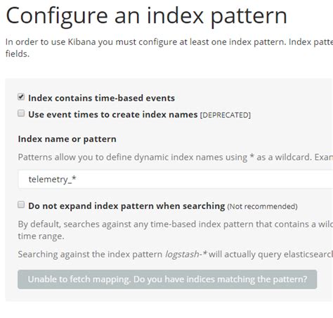 unable to fetch mapping do you have indices matching the pattern