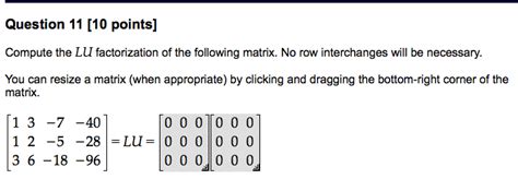 Solved Question Points Compute The LU Factorization Chegg