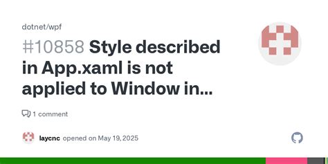 Style Described In App Xaml Is Not Applied To Window In Fluent System · Issue 10858 · Dotnet