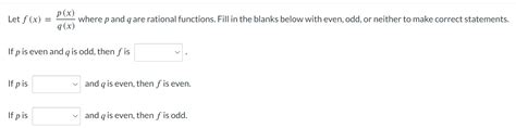 solved let f x q x p x where p and q are rational