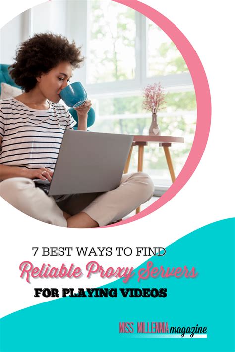 Best Ways To Find Reliable Proxy Servers For Playing Videos