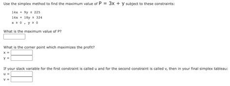 solved use the simplex method to find the maximum value of p